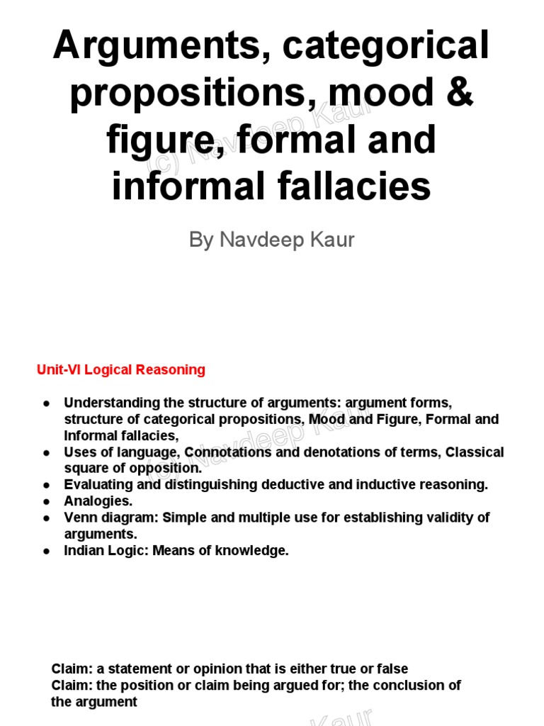 Arguments, Categorical Propositions, Mood & Figure, Formal and Informal ...