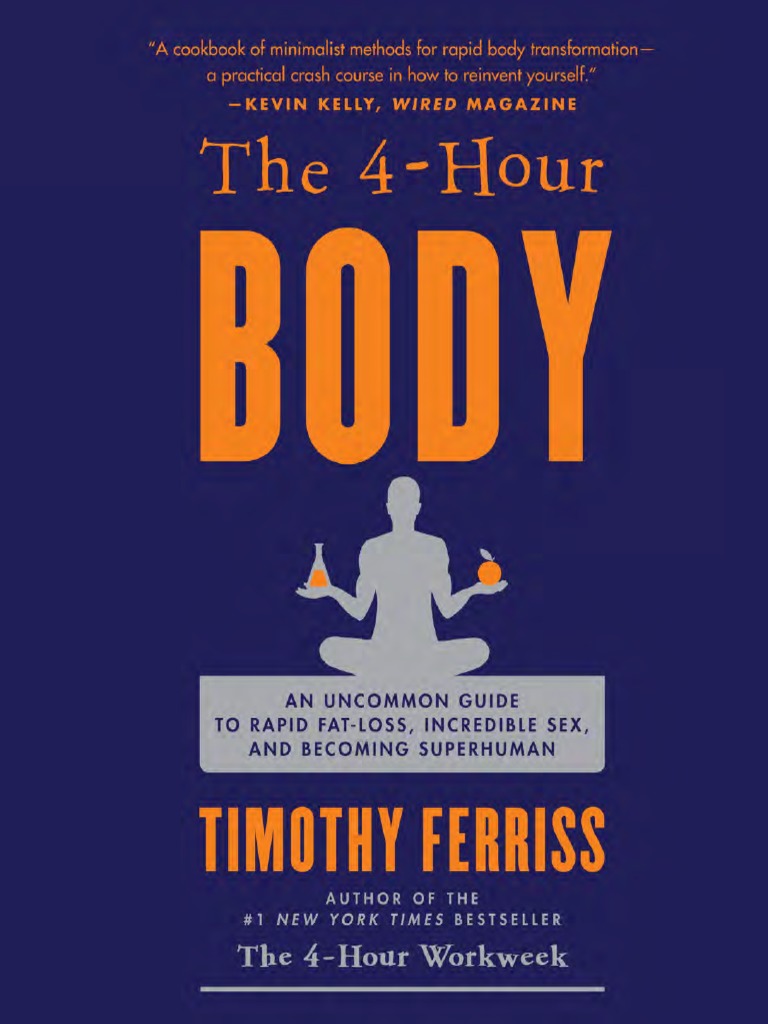 The 4-Hour Body by Timothy Ferriss - Excerpt | PDF