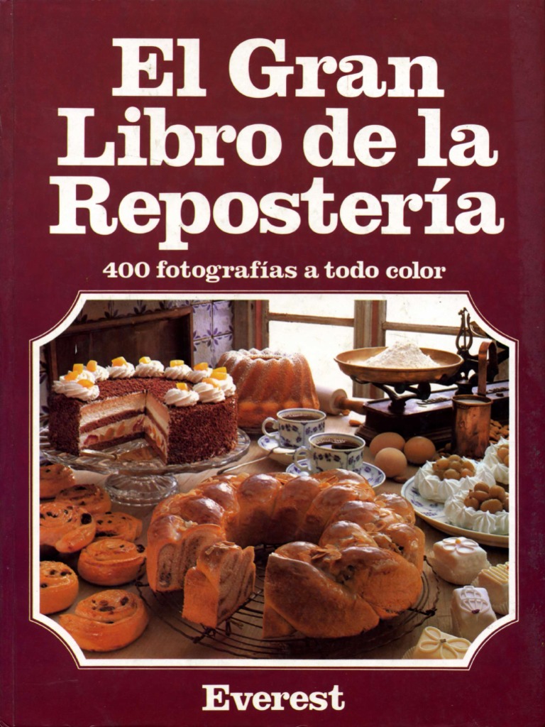 El Gran Libro de La Repostería - Christian Teubner y Annette Wolter PDF ...