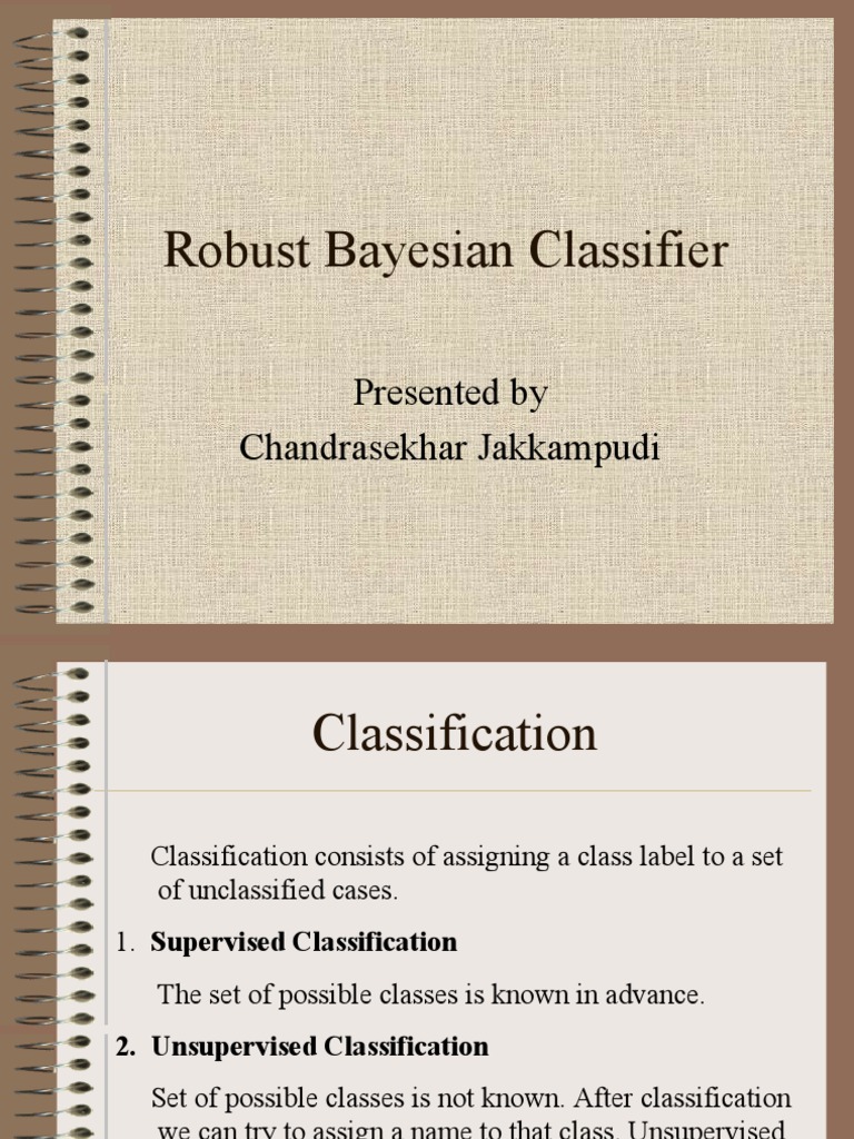 Robust Bayesian Classifier: Presented by Chandrasekhar Jakkampudi | PDF | Statistical ...