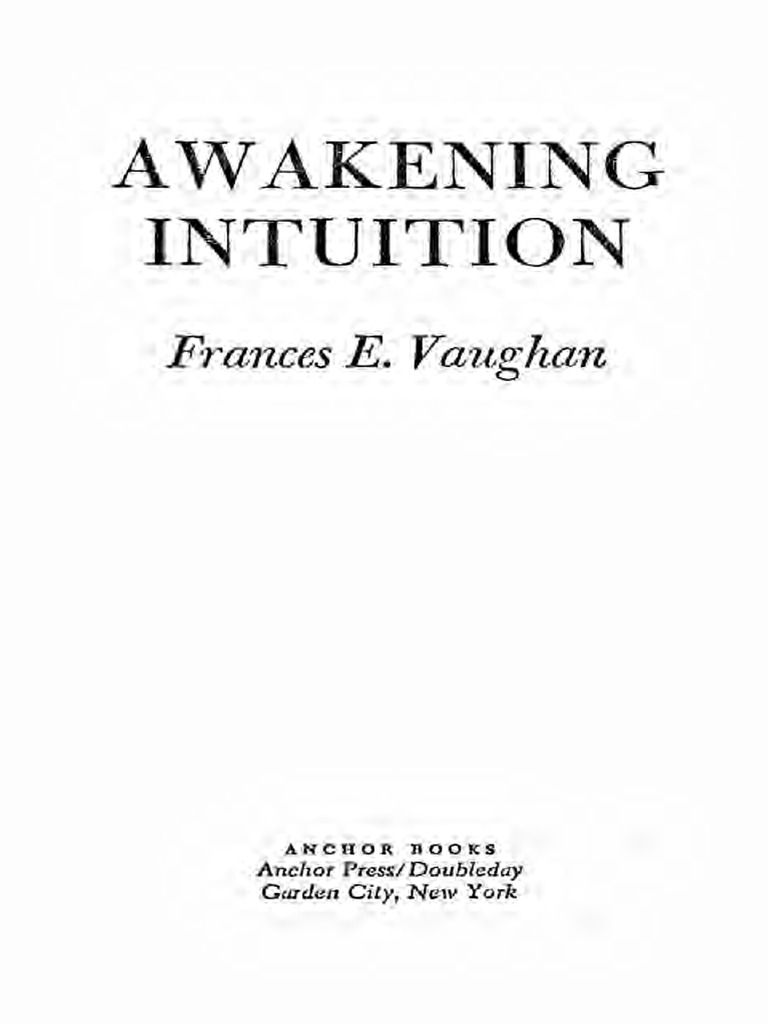 Frances E. Vaughan - Awakening Intuition (1979, Anchor) | PDF