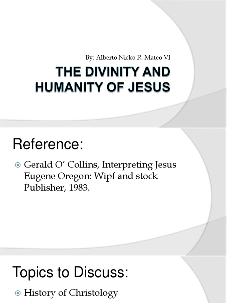 The Divinity and Humanity of Jesus | PDF