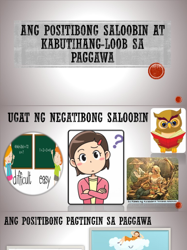 Ang Positibong Saloobin at Kabutihang-Loob Sa Paggawa | PDF
