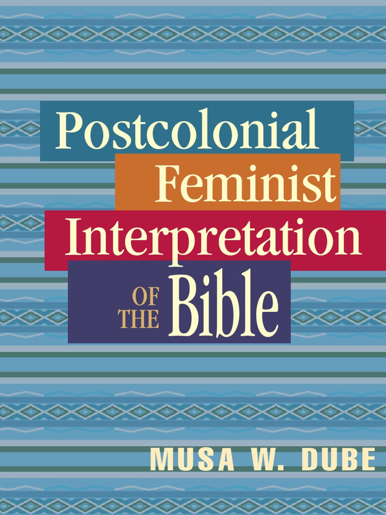 (Musa - W. - Dube) - Postcolonial - Feminist - Interpretatio (Book4You ...