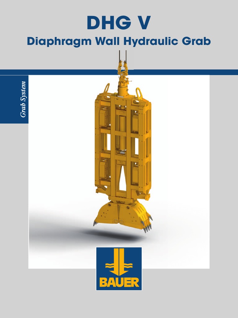 BAUER - DIAPHRAM WALL RIGS & ACC - GRAB - DHG Hydraulic Grabs PDF | PDF ...