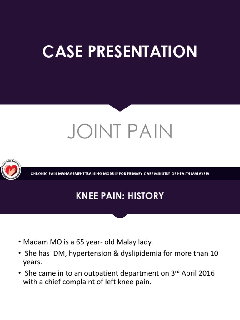 Case Presentation Knee Pain PDF | PDF | Osteoarthritis | Arthritis