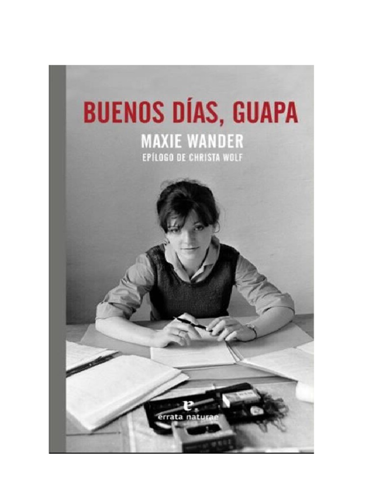 Voces de mujeres: El extraordinario legado de Maxie Wander al dar voz a ...