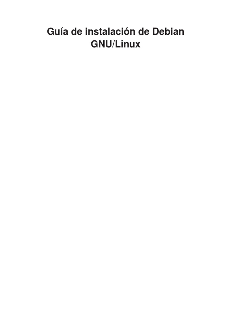 Guía de Instalación de Debian GNU/Linux | PDF | Distribución de Linux | Software libre