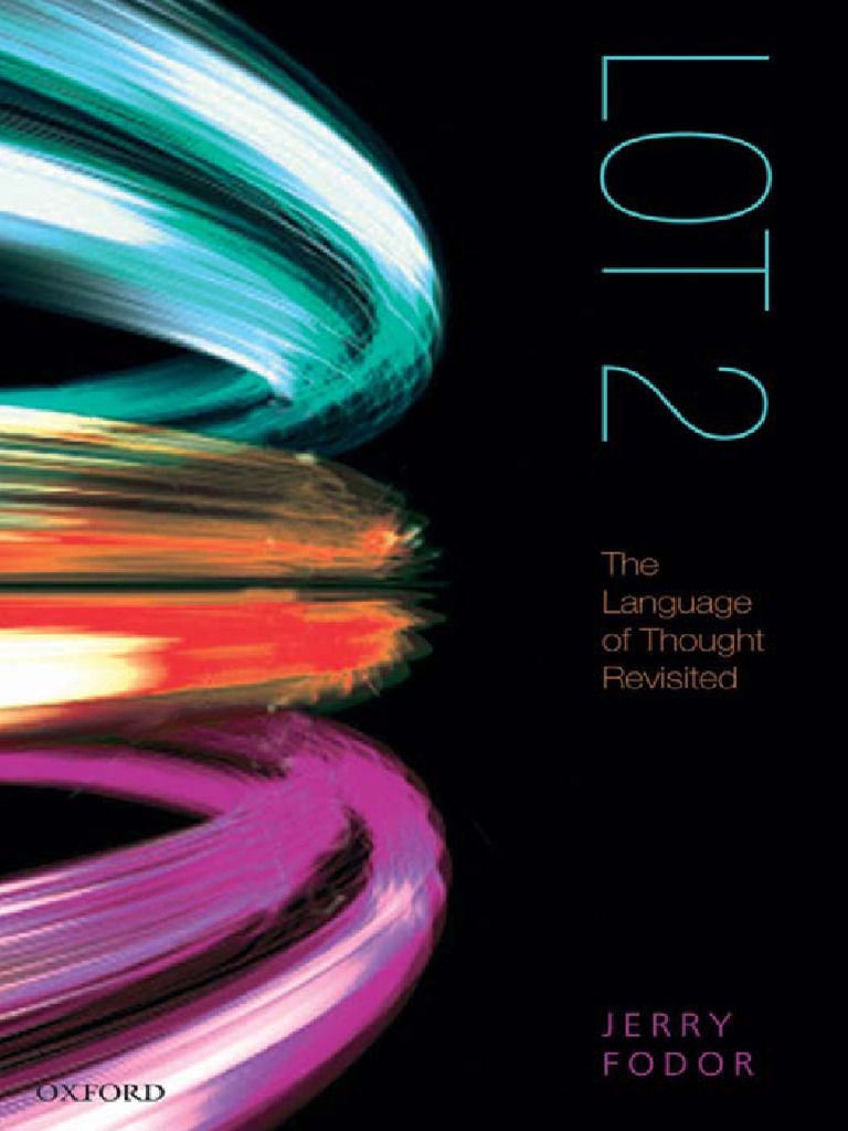 Jerry Fodor - LOT 2 - The Language of Thought Revisited-Oxford ...