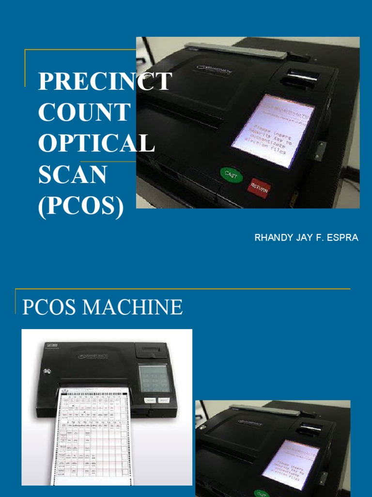 Precinct Count Optical Scan (PCOS) : Rhandy Jay F. Espra | Download ...