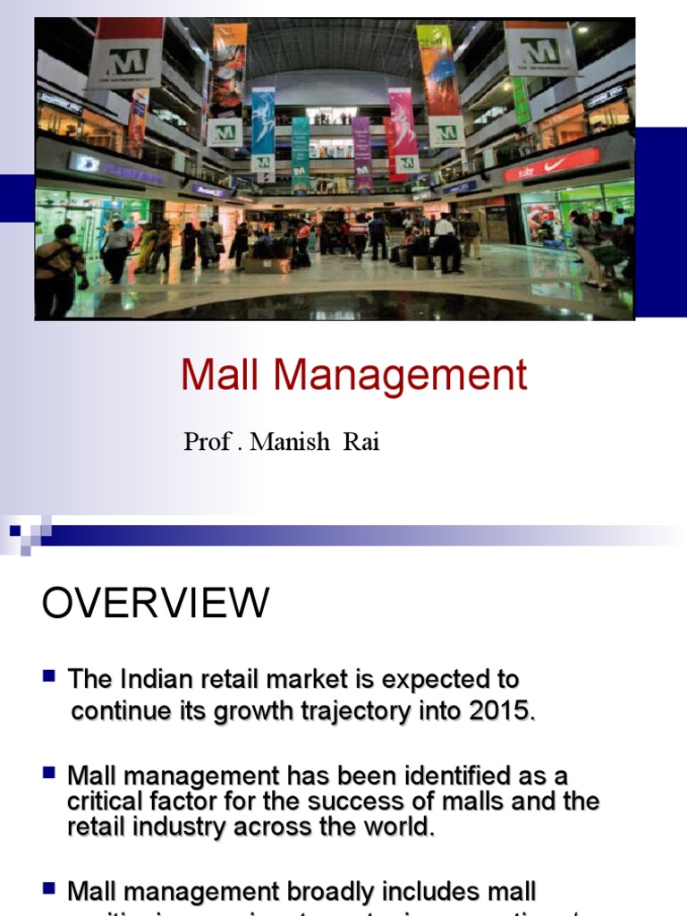 Mall Management: Prof - Manish Rai | PDF | Retail | Shopping Mall