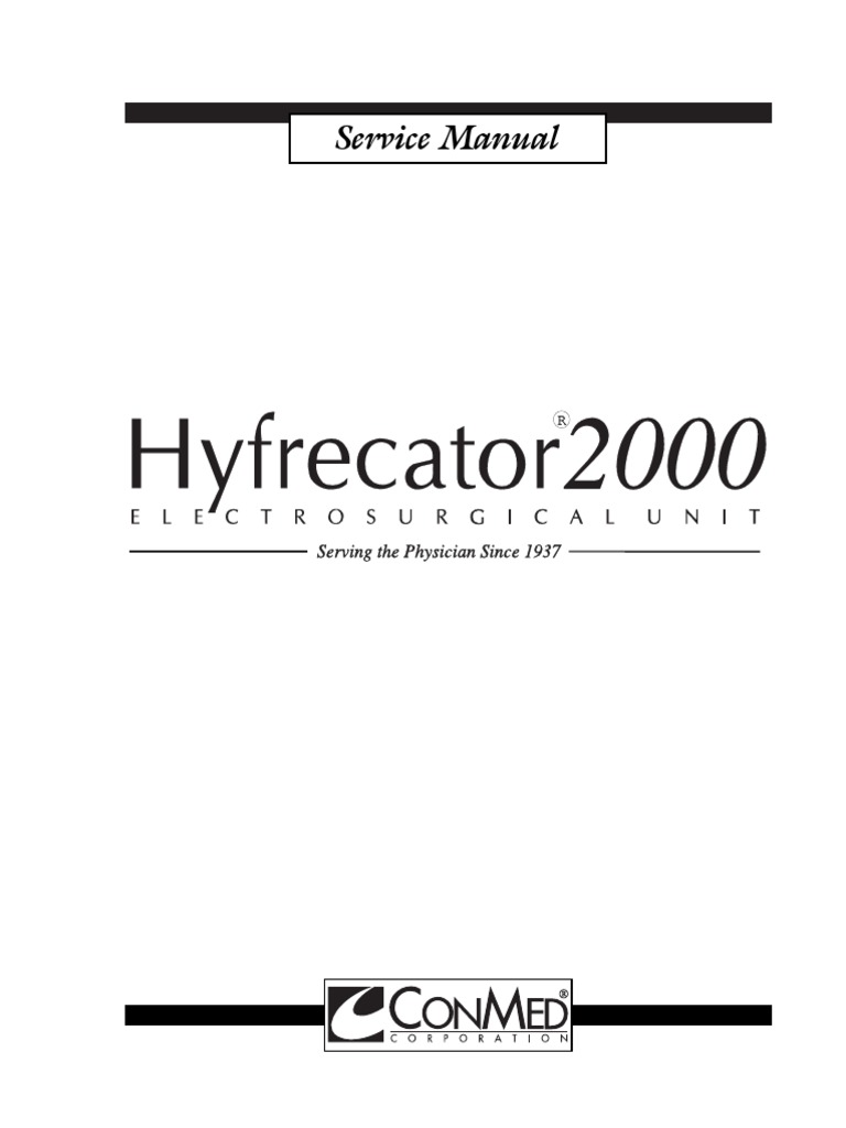 ConMed Hyfrecator 2000 Service Manual | PDF