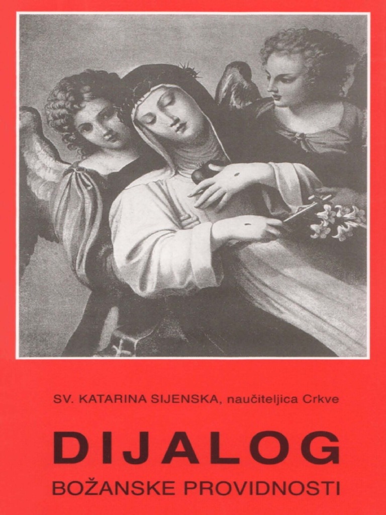 Sveta Katarina Sijenska - Dijalog Bozanske Providnosti | PDF