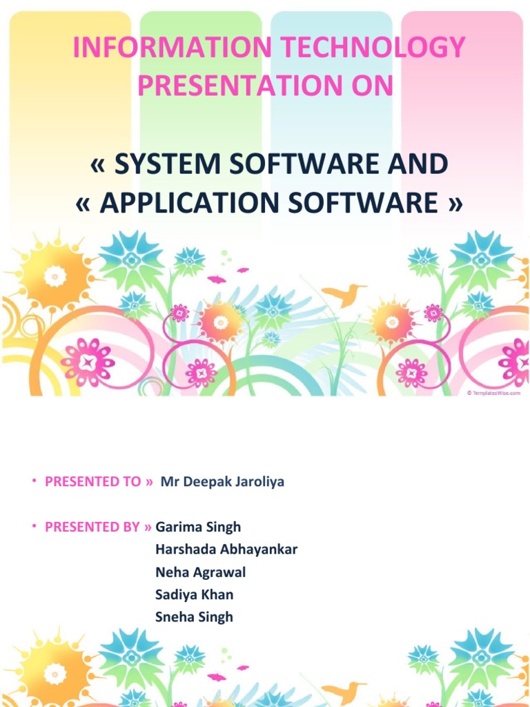 Information Technology Presentation On: System Software and Application Software | Download Free ...