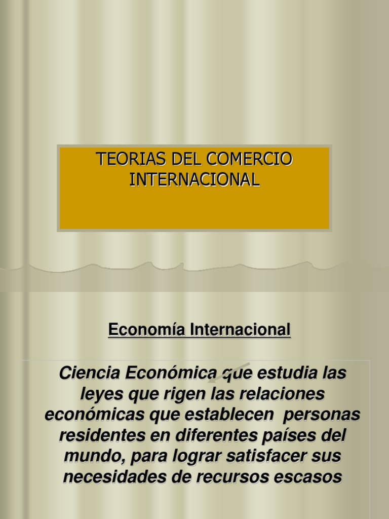 Teoria Clasica Del Comercio Internacional | PDF | Mercantilismo | Riqueza