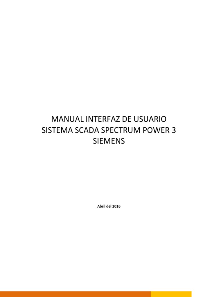 Manual Interfaz de Usuario - Sistema Scada Spectrum Power 3 Siemens ...
