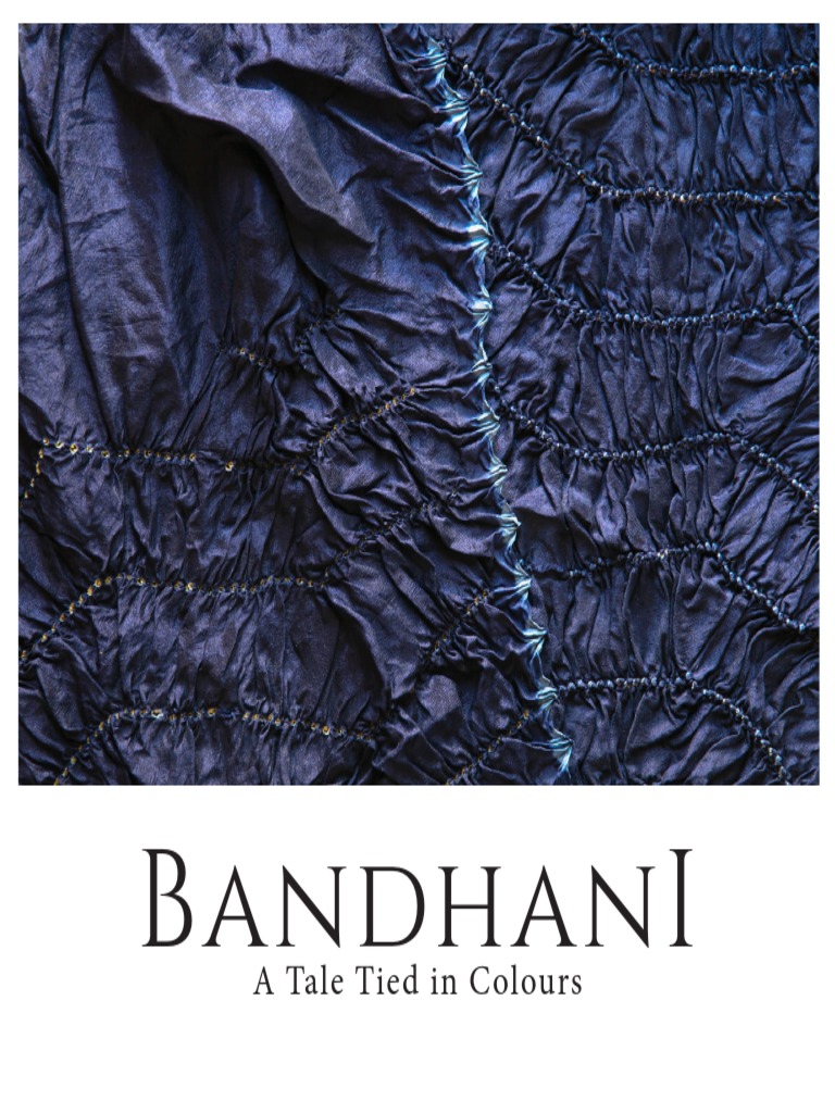 Bandhani: The Art of Tie-Dye Textiles | PDF | Textiles | Textile Industry