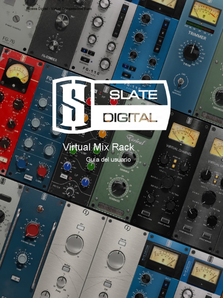 Slate Digital Virtual Mix Rack - User Guide.en.es
