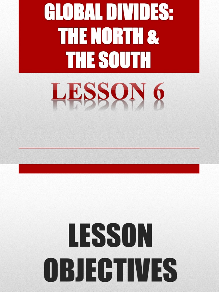 Lesson 6 The North South Divide TCWD 111 | PDF