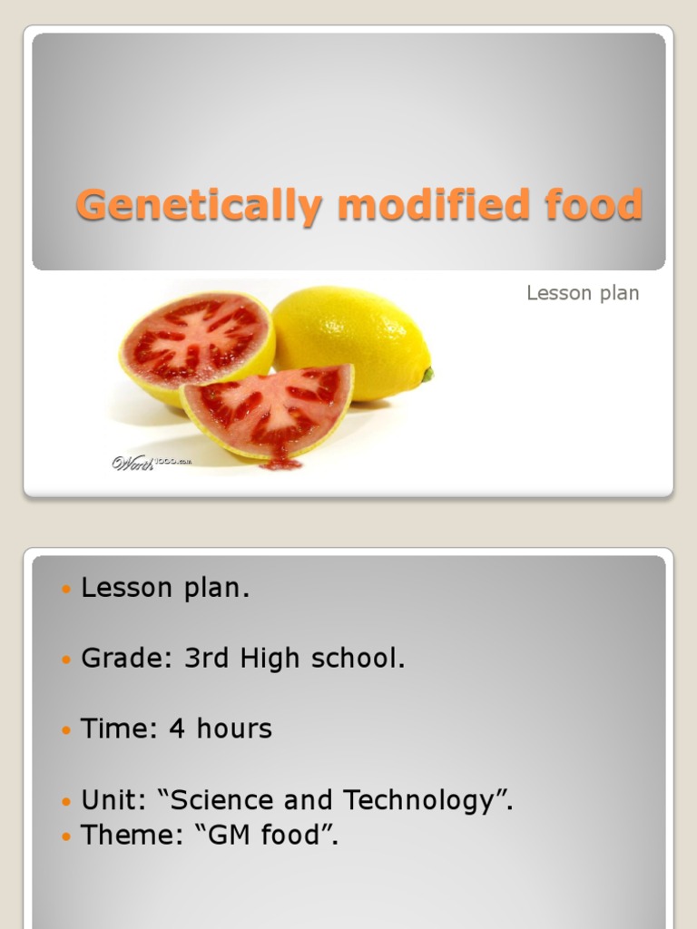 Genetically Modified Food: Lesson Plan | PDF