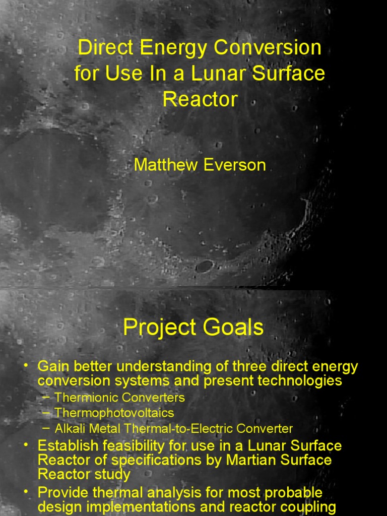 Direct Energy Conversion For Use in A Lunar Surface Reactor: Matthew ...