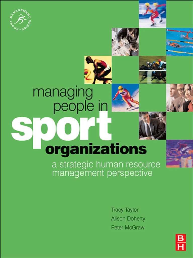 Managing People in Sport Organizations - A Strategic Human Resource ...
