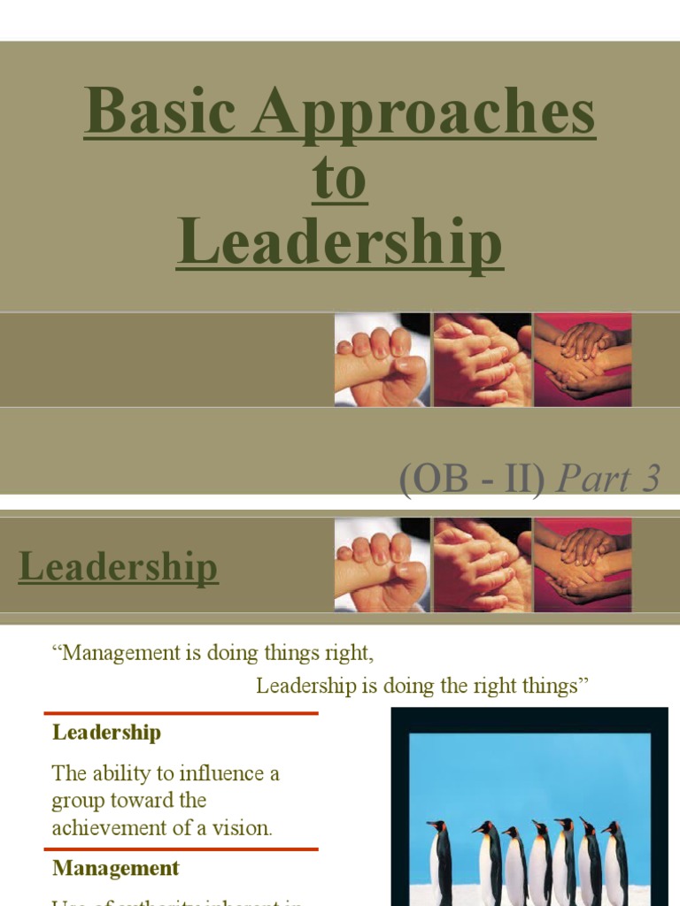 3 Basic Approaches To Leadership | PDF | Leadership | Leadership