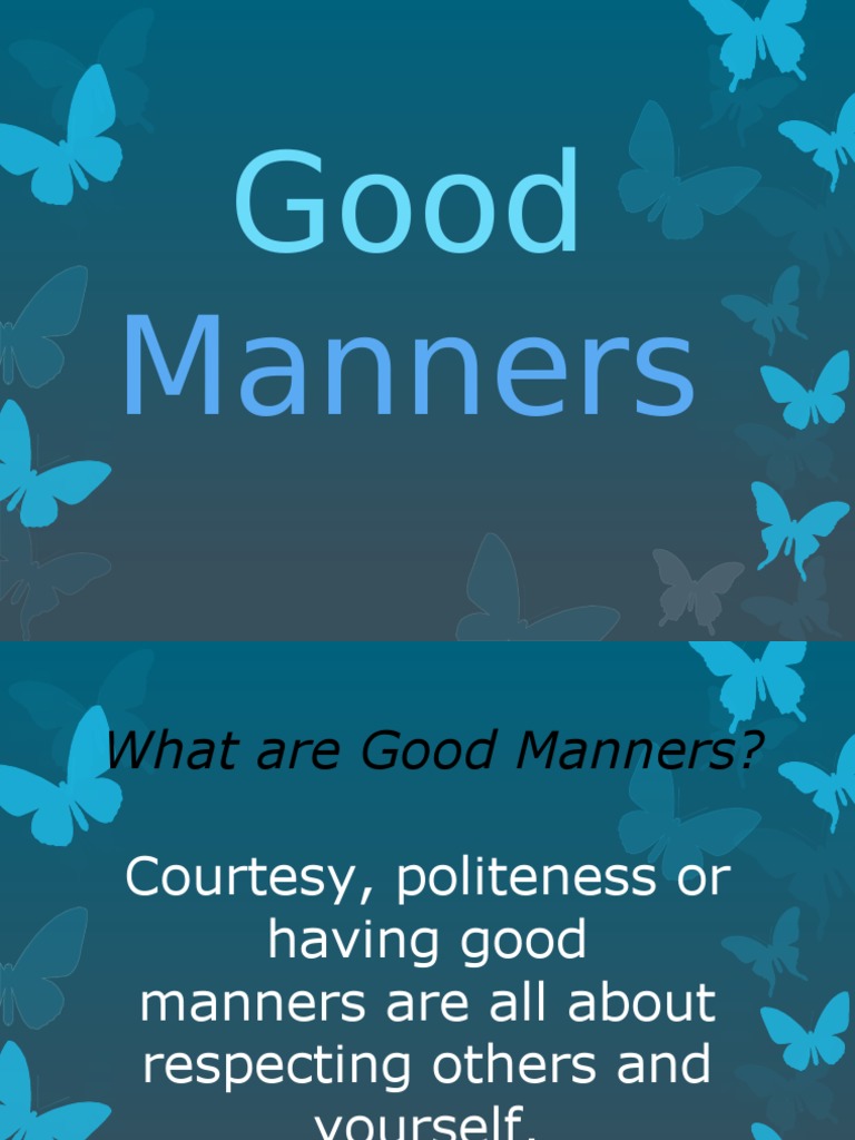 Examples of Good Manners Explained | PDF | Language Arts & Discipline