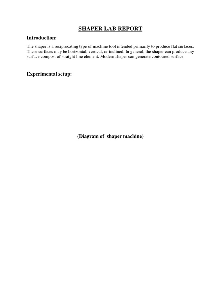 Shaper Machine Lab Report Overview | PDF | Technology & Engineering