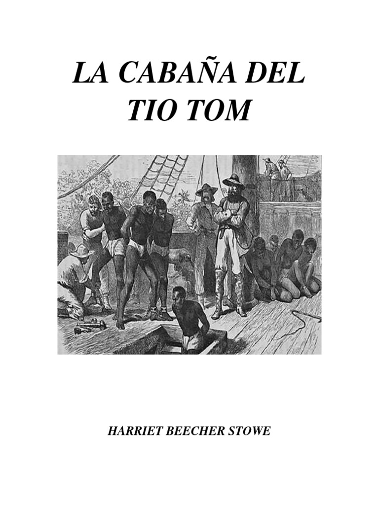 Reseña de "La cabaña del tío Tom" | PDF | Historia | Religión y ...