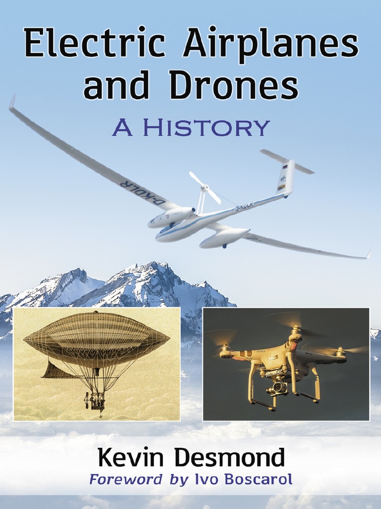Kevin Desmond - Electric Airplanes and Drones - A History-McFarland ...