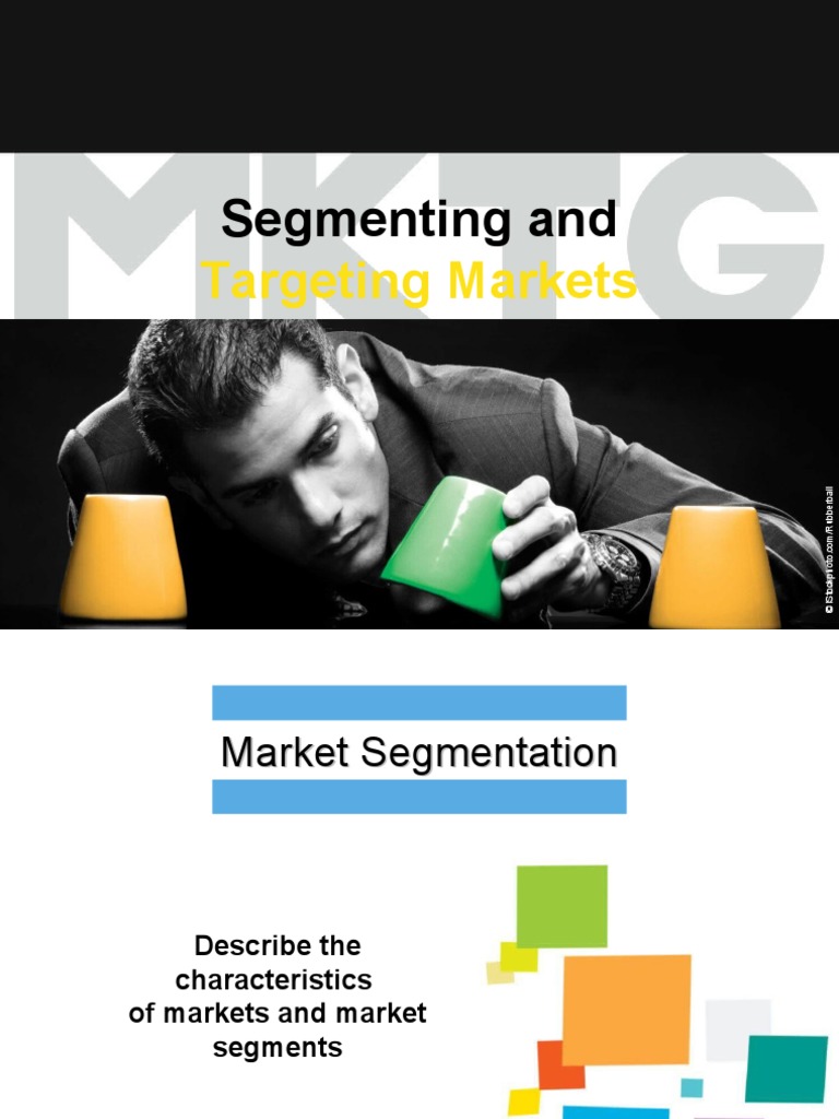 Segmenting, Targeting & Positioning | PDF