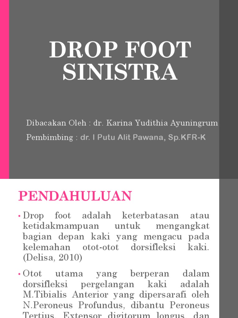 Drop Foot: Diagnosis dan Penanganan | PDF