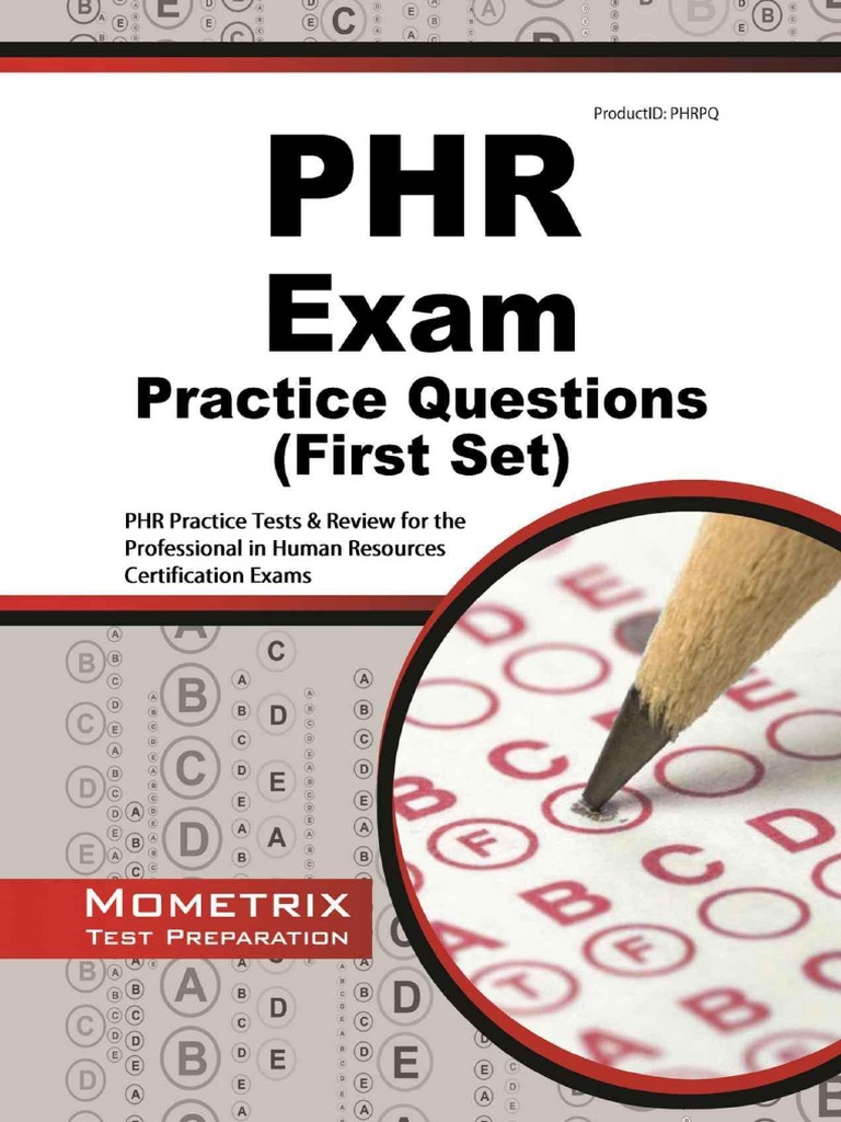 Mometrix Media. PHR Exam Practice Questions - PHR Practice Tests ...