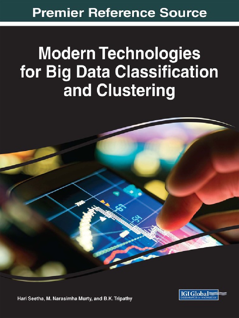 Modern Technologies For Big Data Classification and Clustering PDF ...