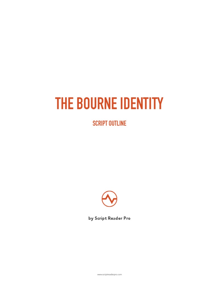 Script Outline Example The Bourne Identity Screenplay | PDF | Violence
