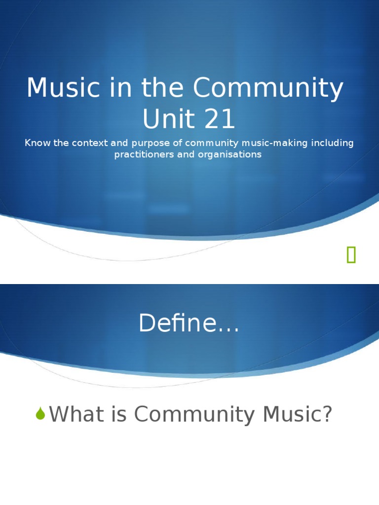 Music in The Community Unit 21 | PDF | Community | Cognition