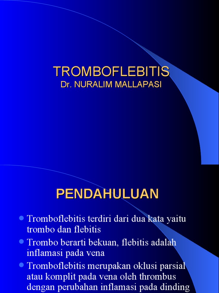 Tromboflebitis: Patogenesis, Klasifikasi, Diagnosis dan Penatalaksanaan ...