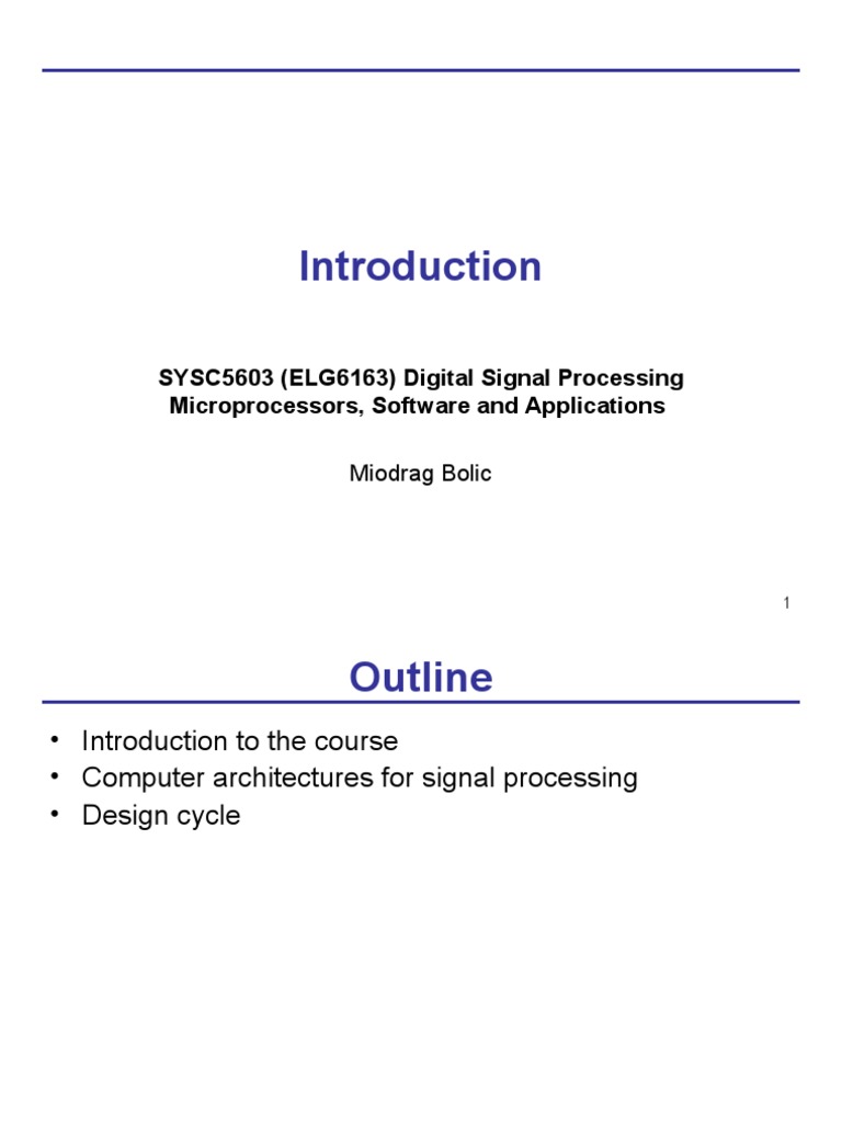 SYSC5603 (ELG6163) Digital Signal Processing Microprocessors, Software ...