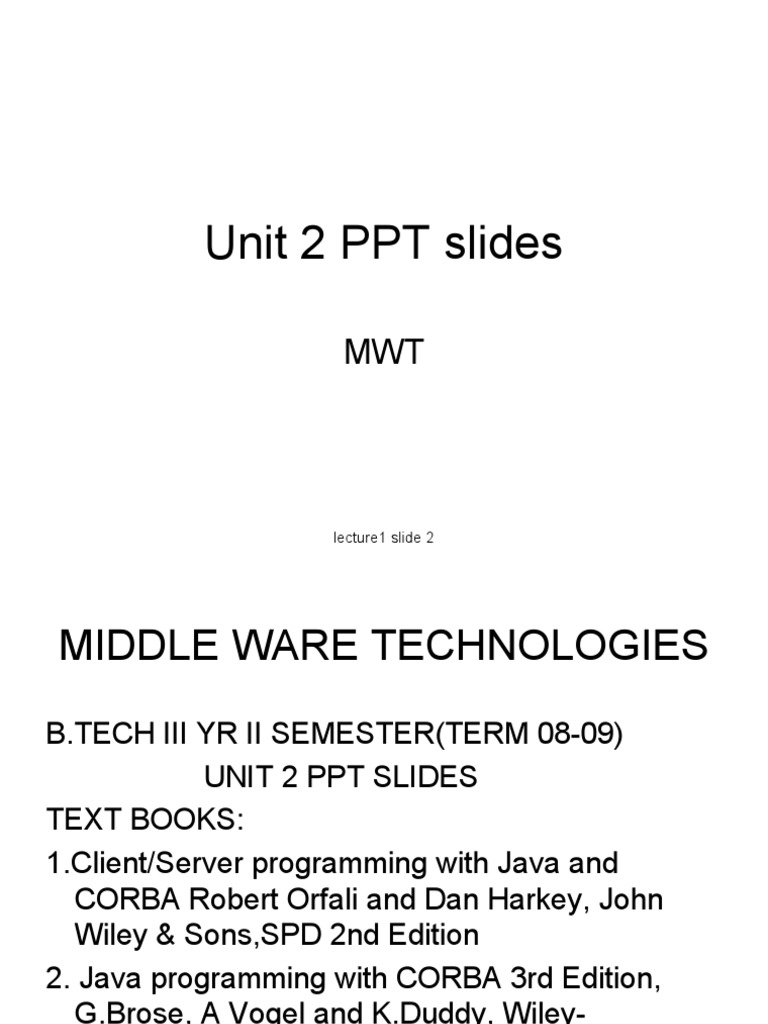 Unit 2 Ppt Slides Lecture1 Slide 2 Pdf Common Object Request Broker Architecture Object