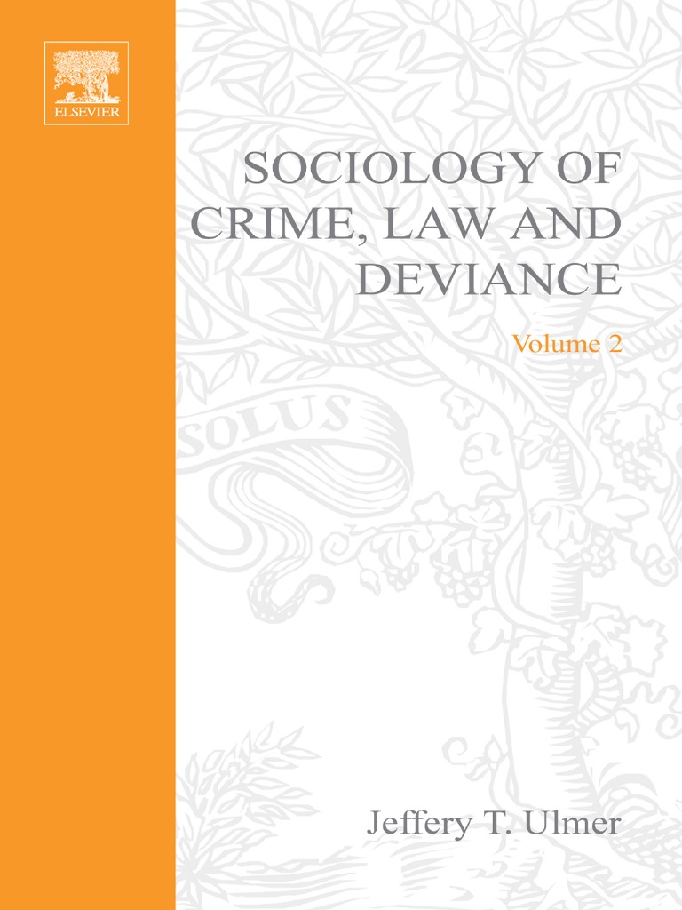 Sociology of Crime, Law and Deviance, Volume 2 (Sociology of Crime, Law ...