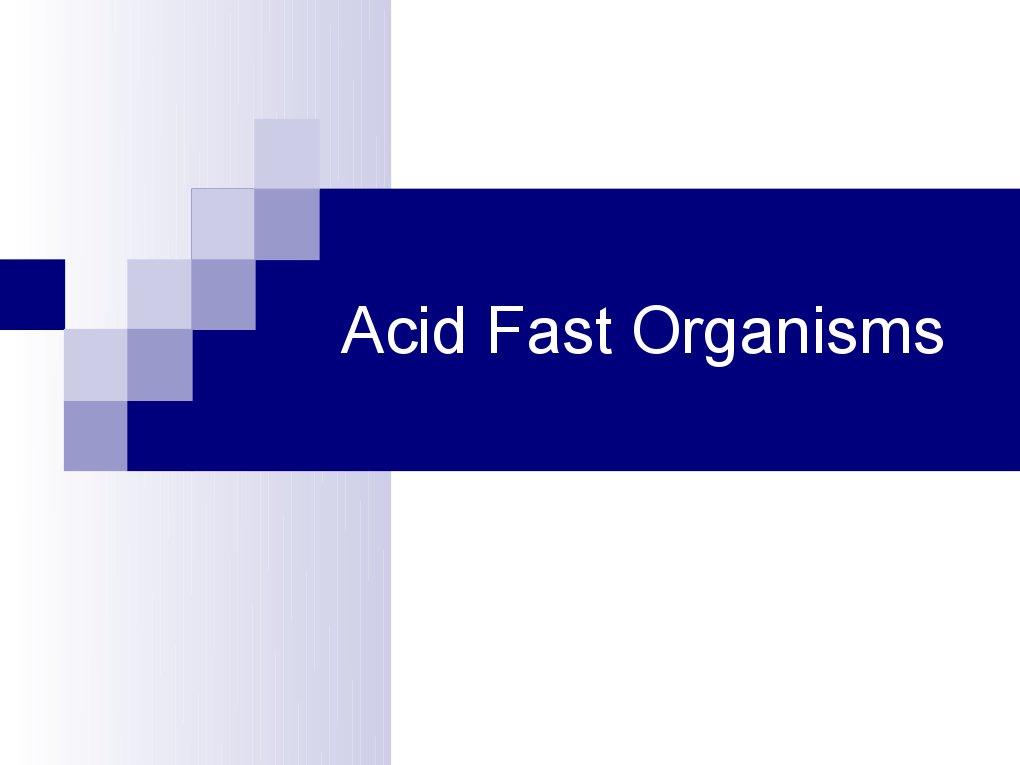 Acid Fast Organisms: Mycobacterium Overview | PDF | Cooking, Food ...