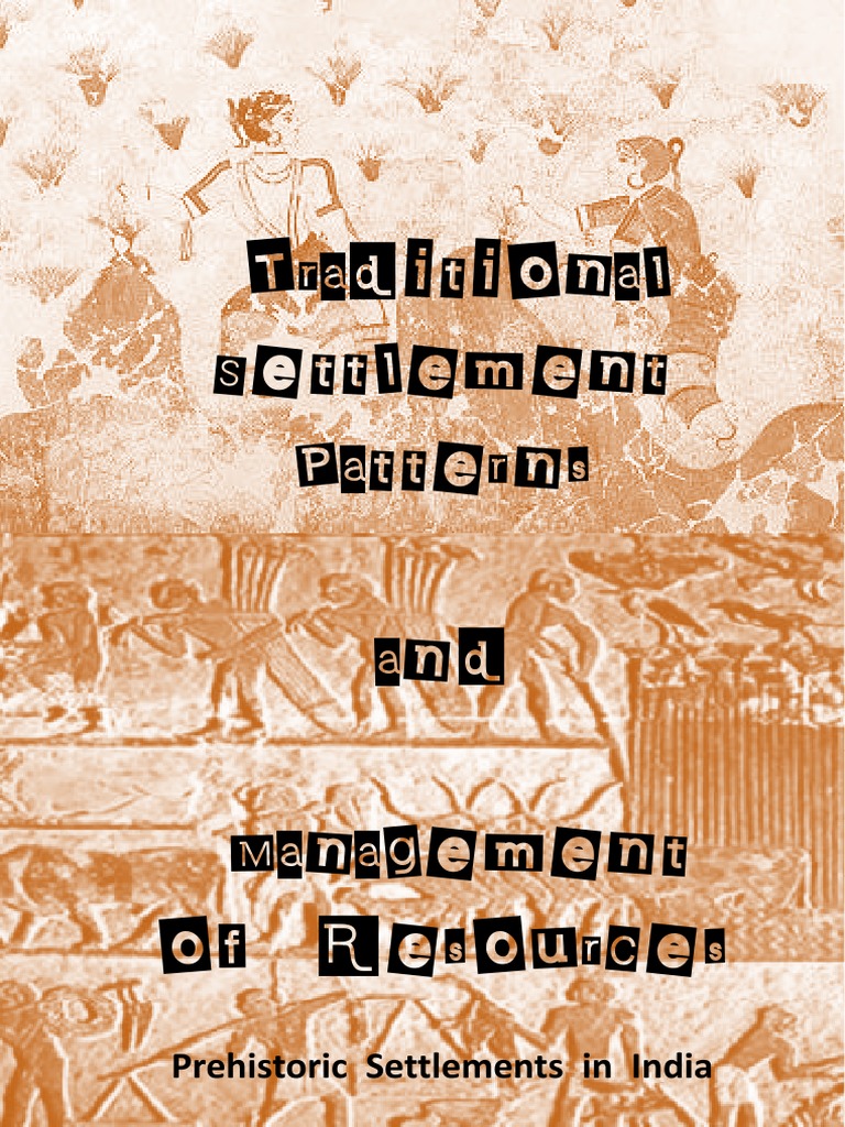 Traditional Settlement Patterns and Management of Resources ...