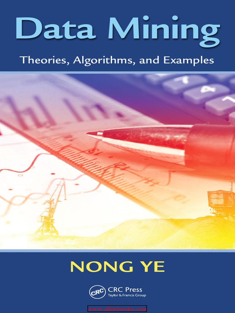 Data Mining - Theories - Algorithms - and Examples PDF | PDF ... Data Mining - Theories - Algorithms - and Examples PDF | PDF ...