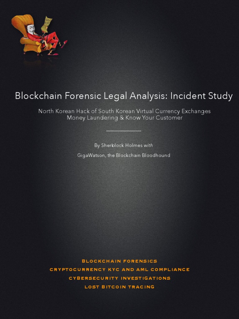 Blockchain Forensic Legal Analysis of Crypto Exchange Hacks and Money ...
