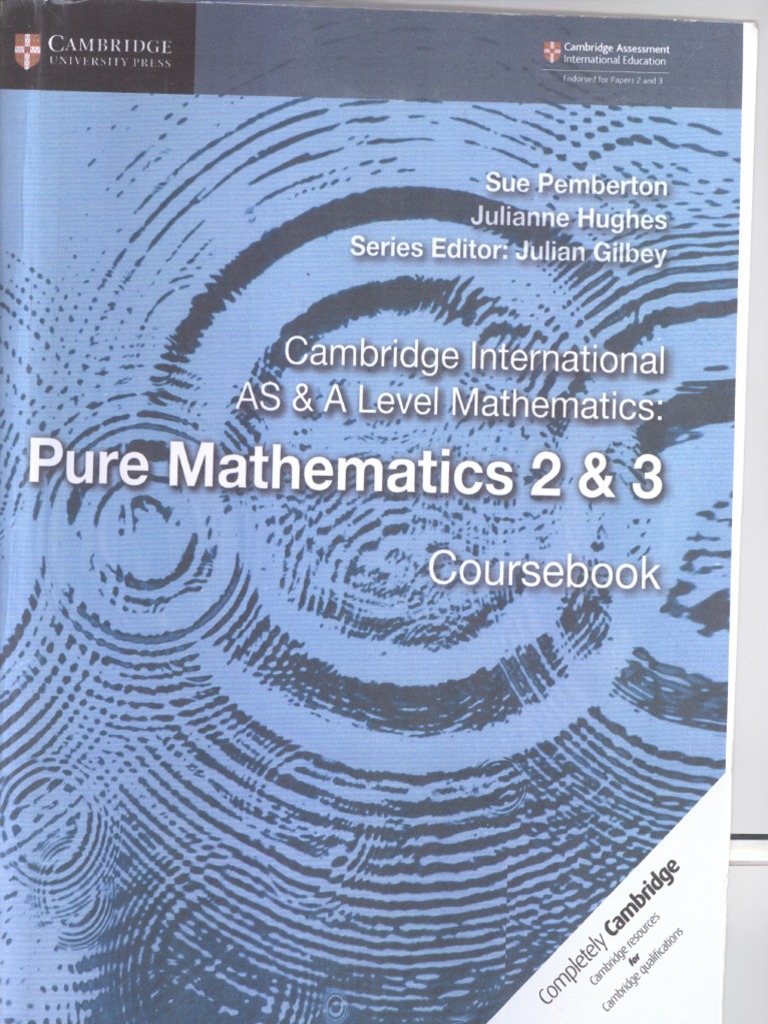 Cambridge AS & A Level Pure Mathematics 2 & 3 Coursebook | PDF
