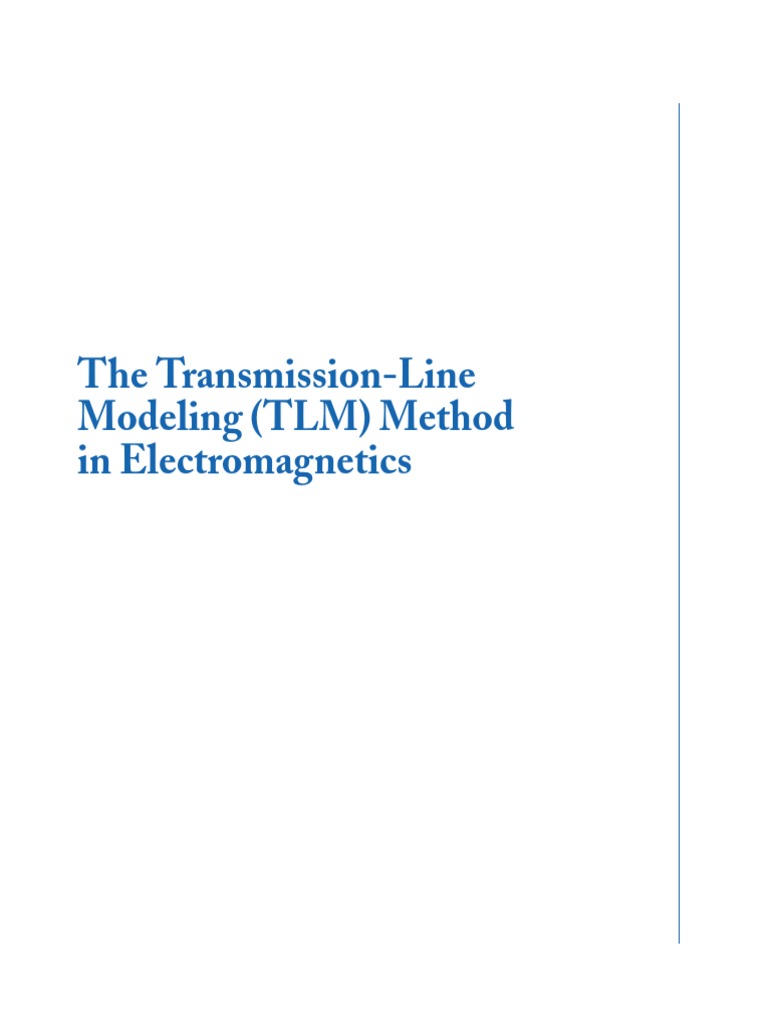 The Transmission-Line Modeling (TLM) Method in Electromagnetics | PDF ...