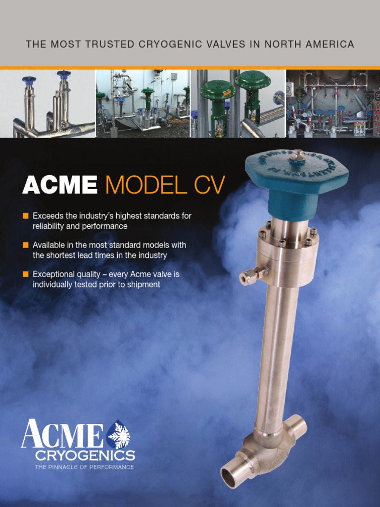 Acme CV Valve Literature | PDF | Cryogenics | Valve