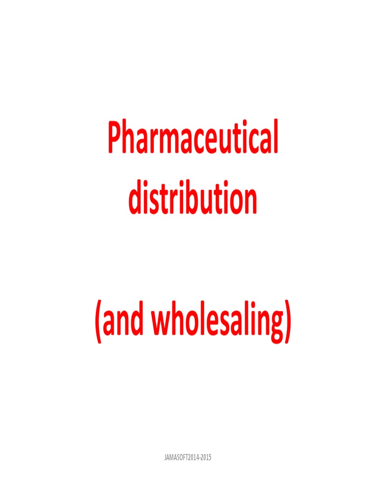 12 Pharmaceutical Distribution and Wholesaling PDF | PDF | Logistics ...