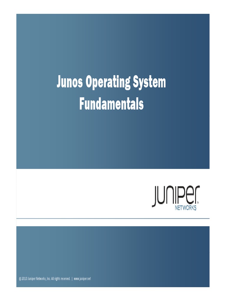01-JUNOS - Fundamentals (Modo de Compatibilidad) | PDF | Juniper Networks | Routing